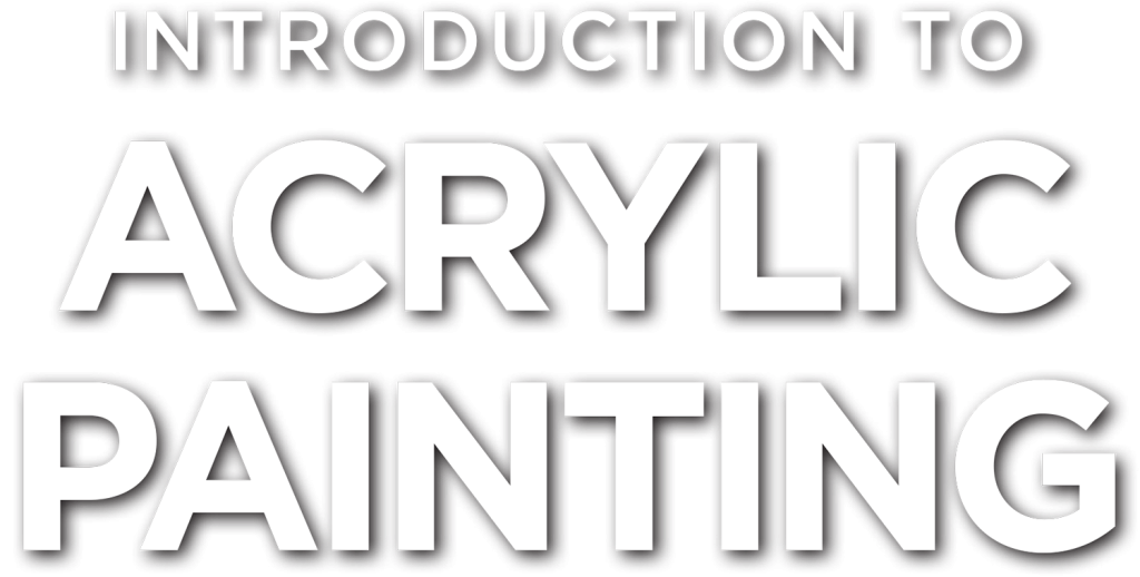Introduction to Acrylic Painting | Florence County Museum